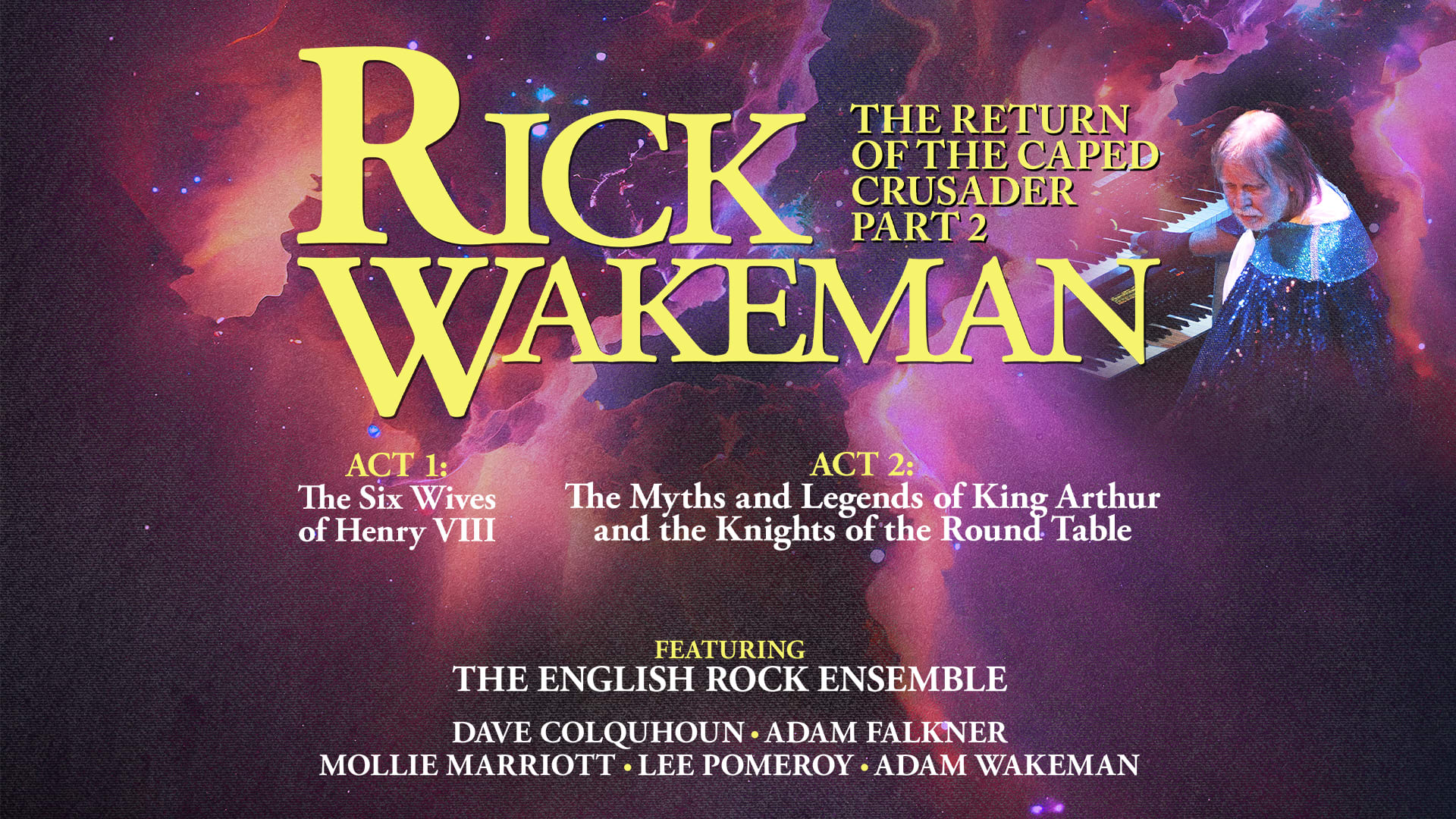 Rick Wakeman - Six Wives + King Arthur Tickets | Aylesbury Waterside Theatre in Aylesbury | ATG ...